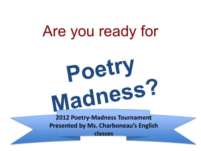 2012 Poetry Madness Tournament: Metaphor & Personification