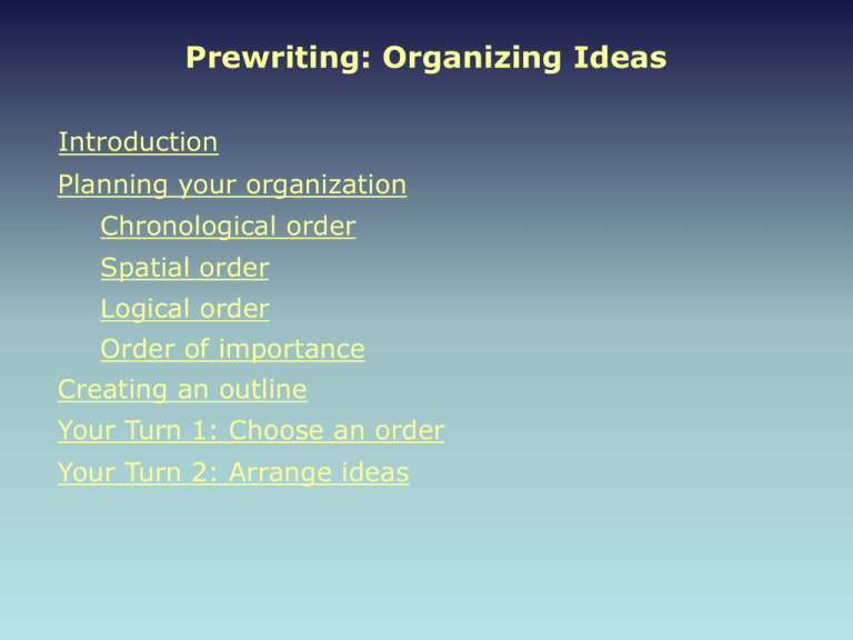 Prewriting: Organizing Ideas - Writing Strategies