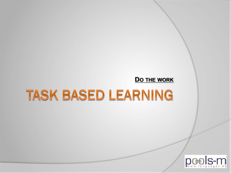 Task Based Learning