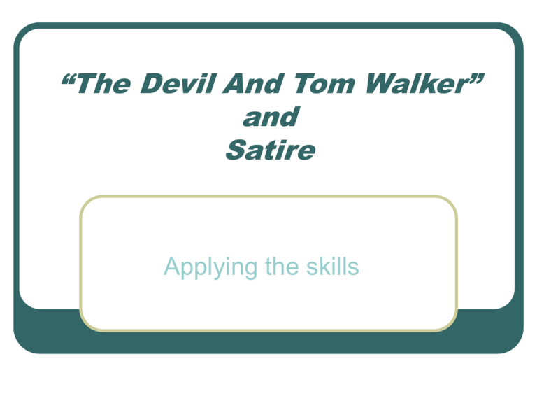 "The Devil and Tom Walker" Satire Lesson Plan
