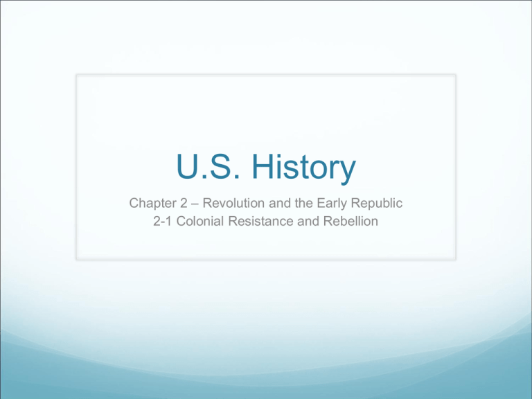 Colonial Resistance & Rebellion: US History Presentation