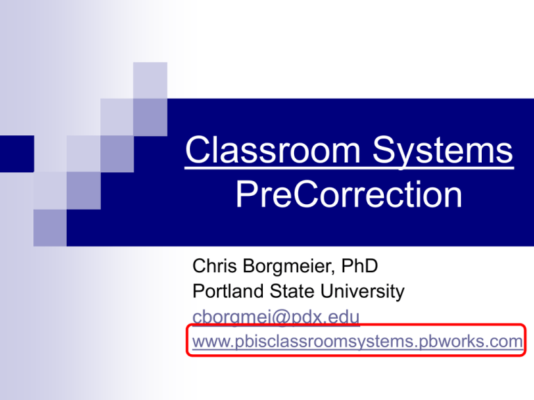 PreCorrection: Classroom Management Strategies