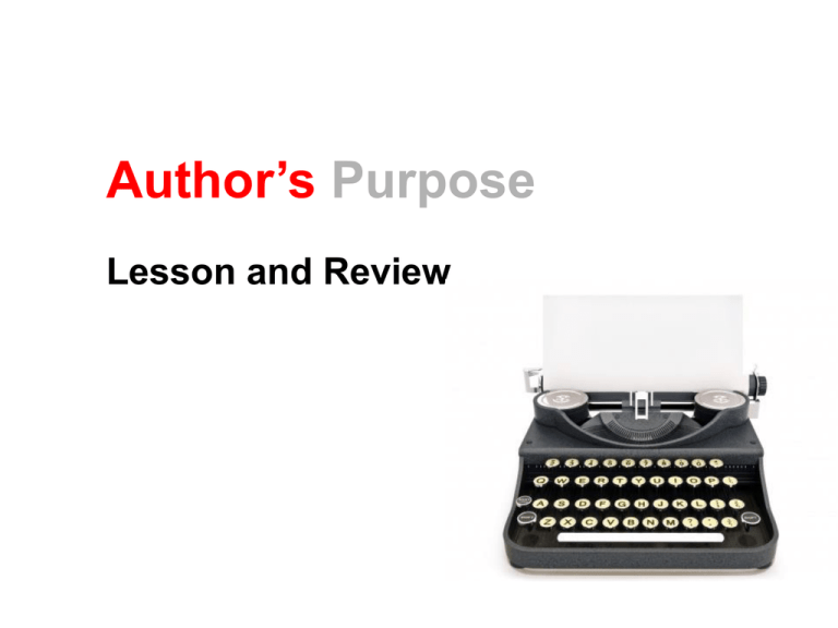 Author's Purpose: Lesson & Review - Identify Writing Purposes