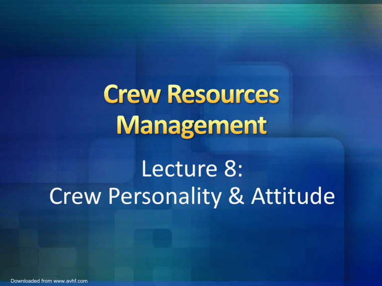 Crew Personality & Attitude in Aviation - Lecture