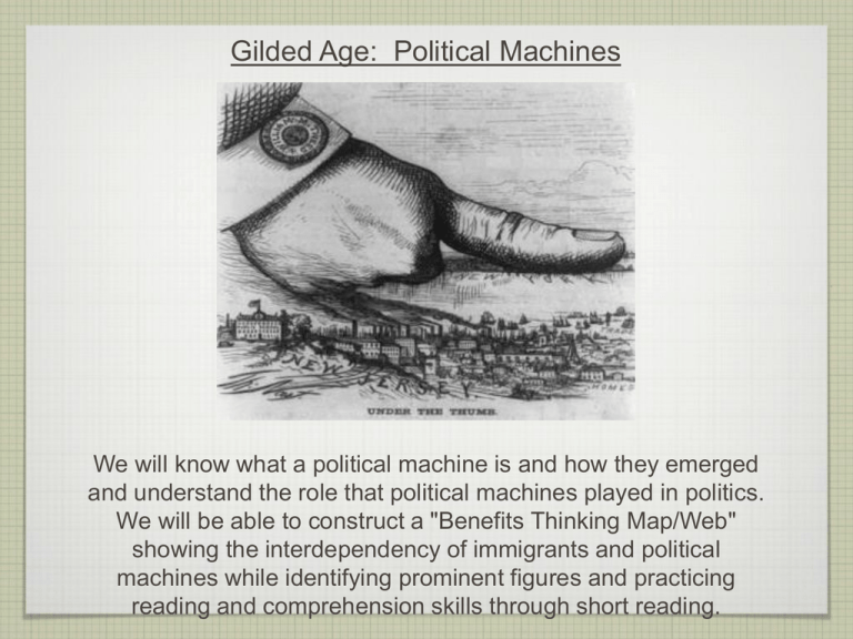 Gilded Age Political Machines: Boss Tweed & Immigrants