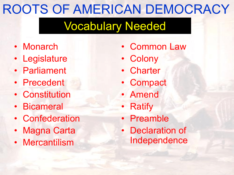Roots of American Democracy: Presentation