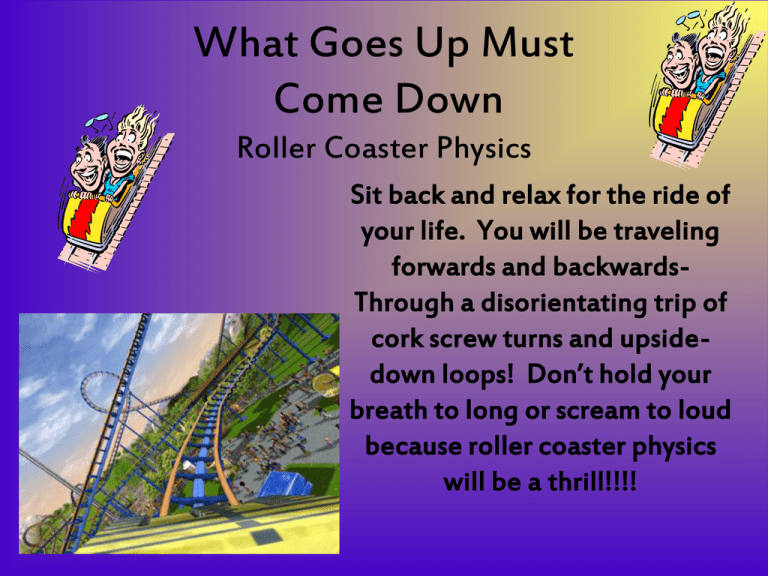 Roller Coaster Physics Web Quest: Newton's Laws & Design