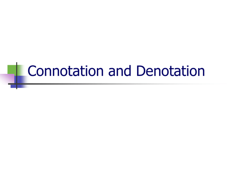 Connotation and Denotation: Language Analysis