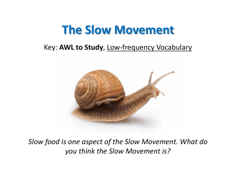 The Slow Movement: Embracing a Slower Pace of Life