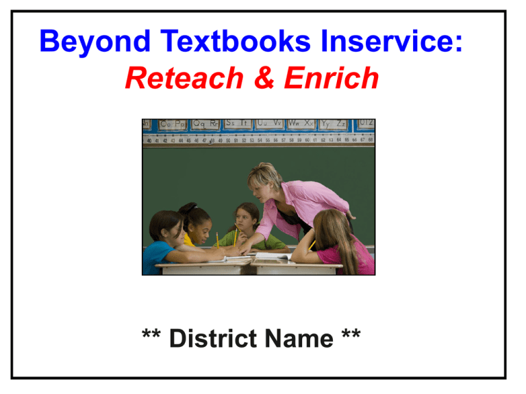 What is Reteach/Enrich?