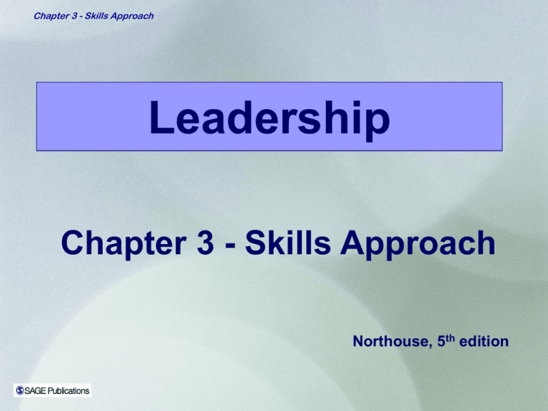 Skills Approach to Leadership: Katz & Mumford Models