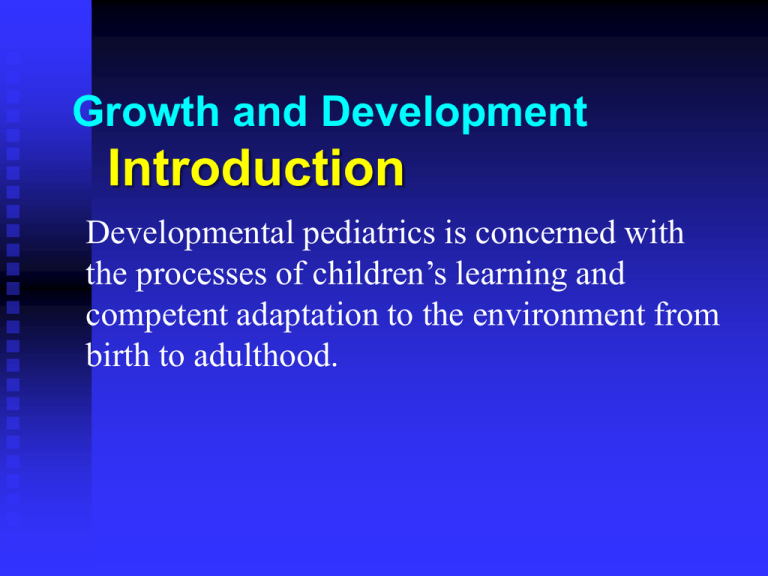 Growth and development