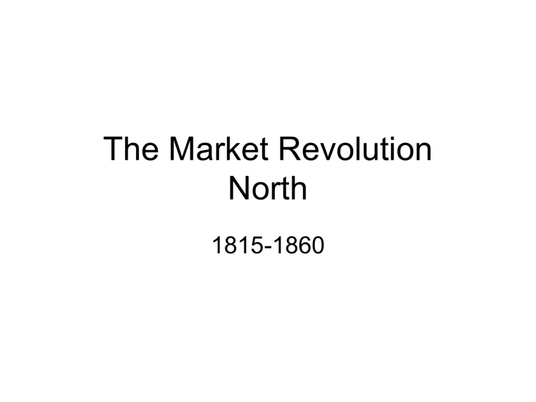 The Market Revolution