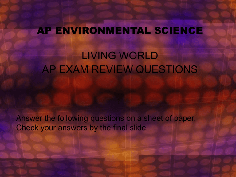 AP Environmental Science: Living World Exam Review Questions