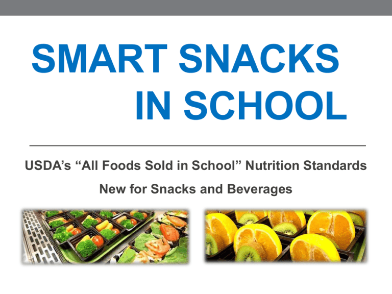 Smart Snacks in School: USDA Nutrition Standards
