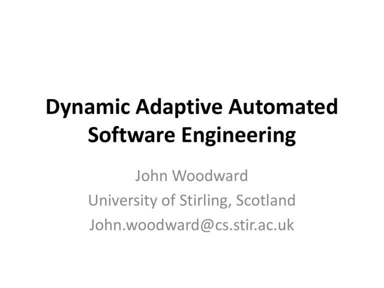 Dynamic Adaptive Automated Software Engineering