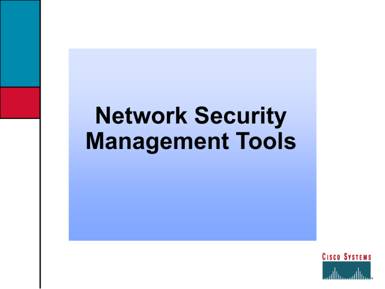 Network Security Management Tools Network Security Management Tools