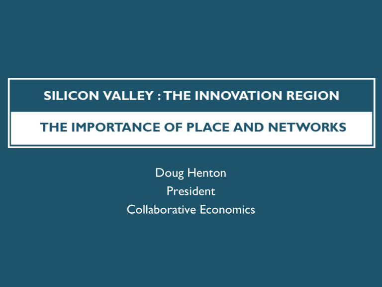 Silicon Valley Innovation: Place & Networks Presentation