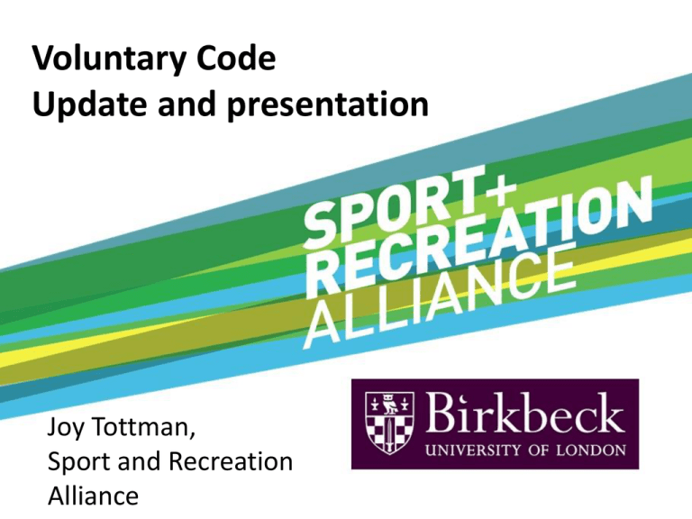 Voluntary Code Update and presentation