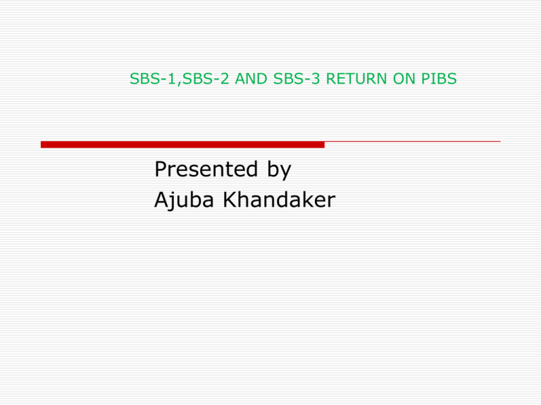SBS Returns: SBS-1, SBS-2, SBS-3 on PIBS - Bangladesh Bank