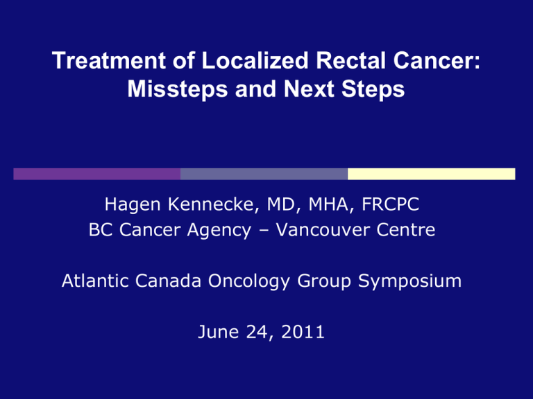 STEPS FORWARD in RECTAL CANCER: Radiation