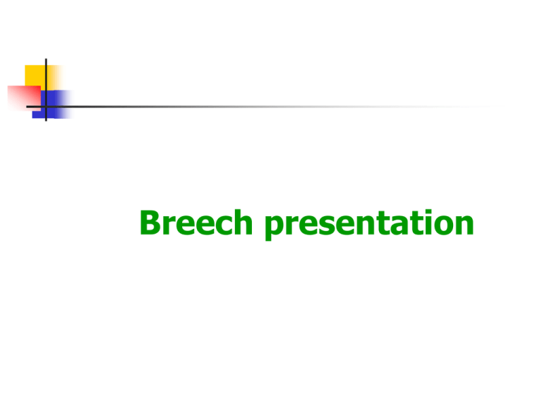 Breech Presentation: Types, Diagnosis, & Management