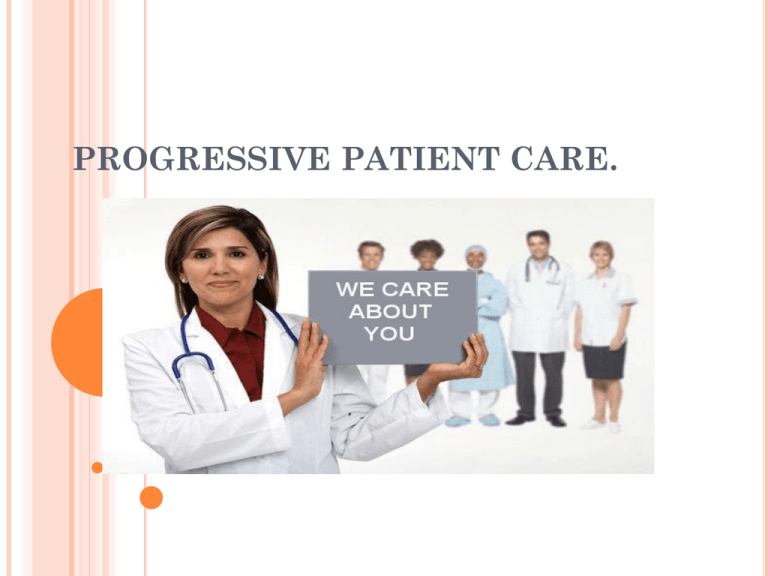Progressive Patient Care: A Comprehensive Overview