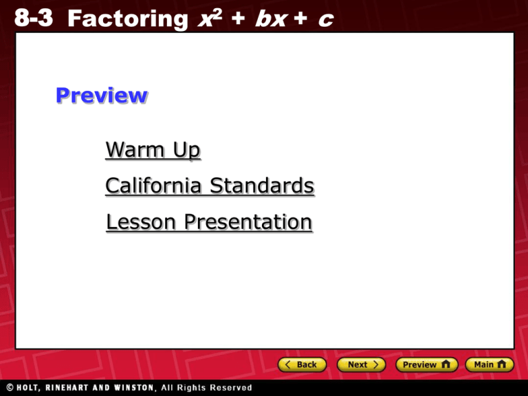 Factoring Quadratic Trinomials: x^2 + bx + c