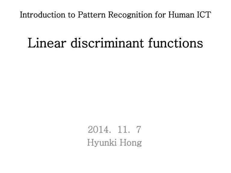 Linear Discriminant Functions in Pattern Recognition