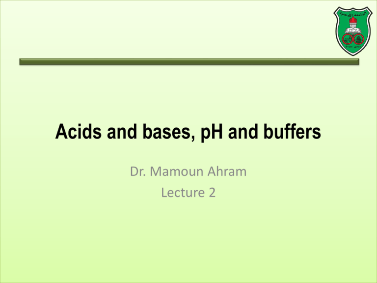 Acids, Bases, pH, and Buffers Lecture - Chemistry
