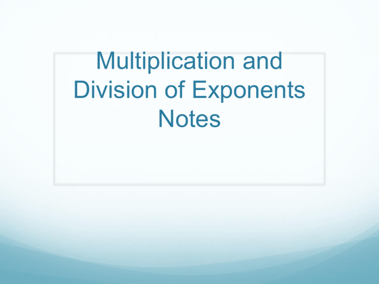 Multiplication & Division Rule for exponents