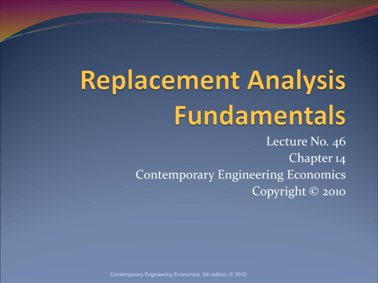 Replacement Analysis Fundamentals: Engineering Economics