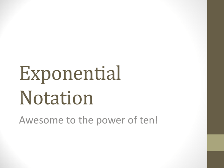 Exponential Notation