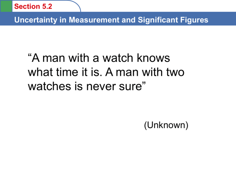 Uncertainty and Significant Figures