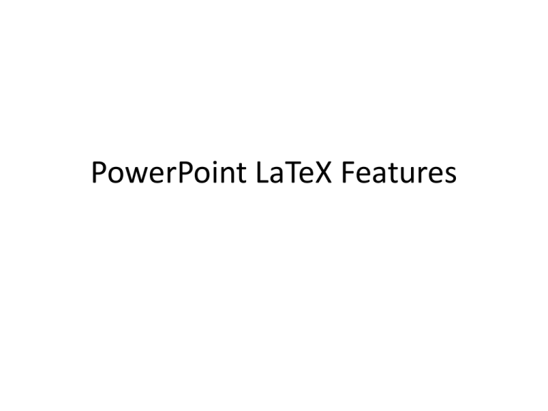 PowerPoint LaTeX Features
