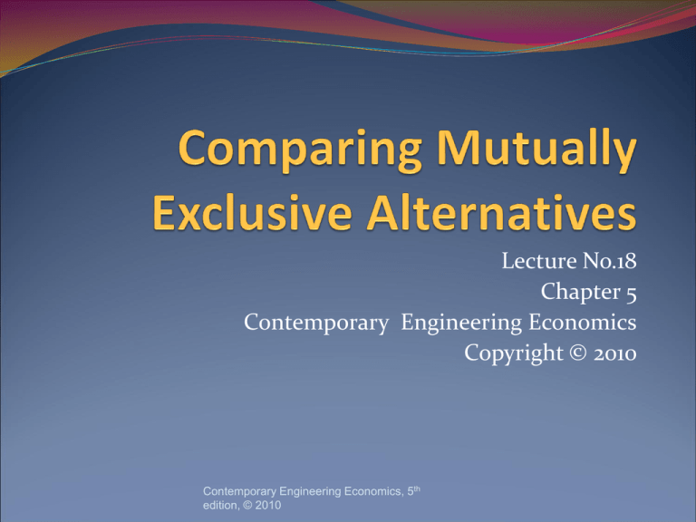 Mutually Exclusive Project Comparison: Engineering Economics