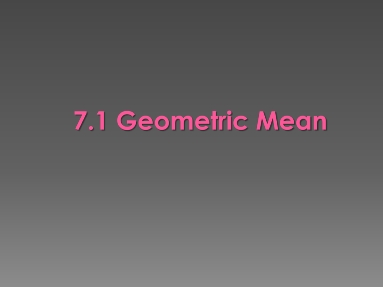 Geometric Mean: Right Triangles & Altitude - Presentation