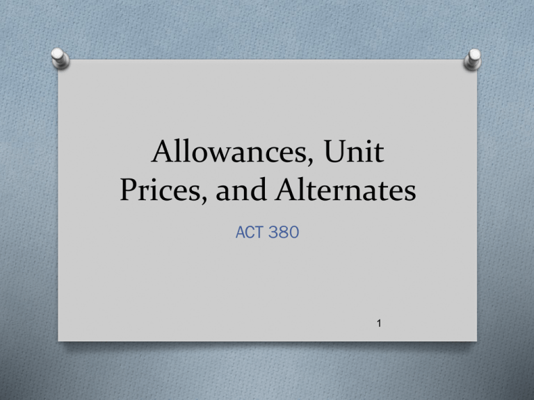 Allowances, Unit Prices, Alternates in Construction