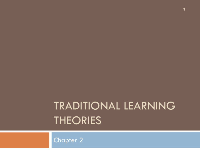 Traditional Learning Theories: S-R vs S-S