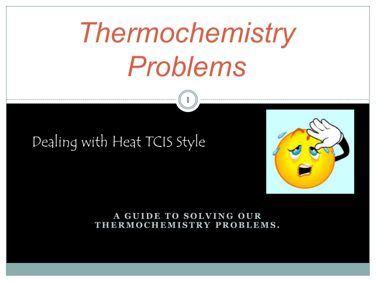 Thermochemistry Problems: A Step-by-Step Guide