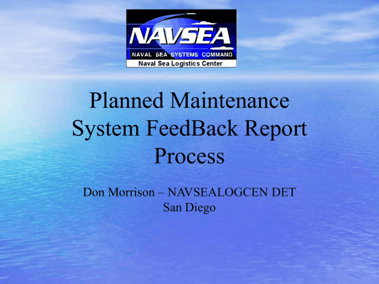 PMS Feedback Report Process: NAVSEA Maintenance