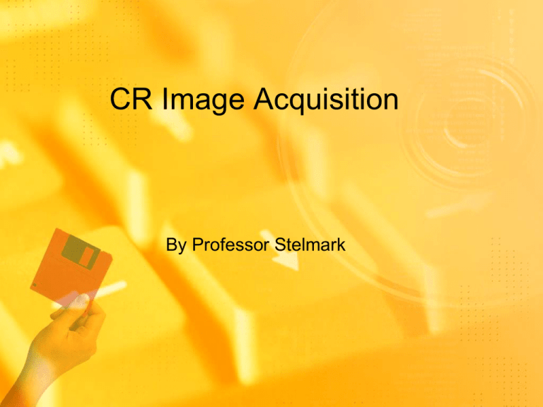 CR Image Acquisition: Digital Radiography Explained