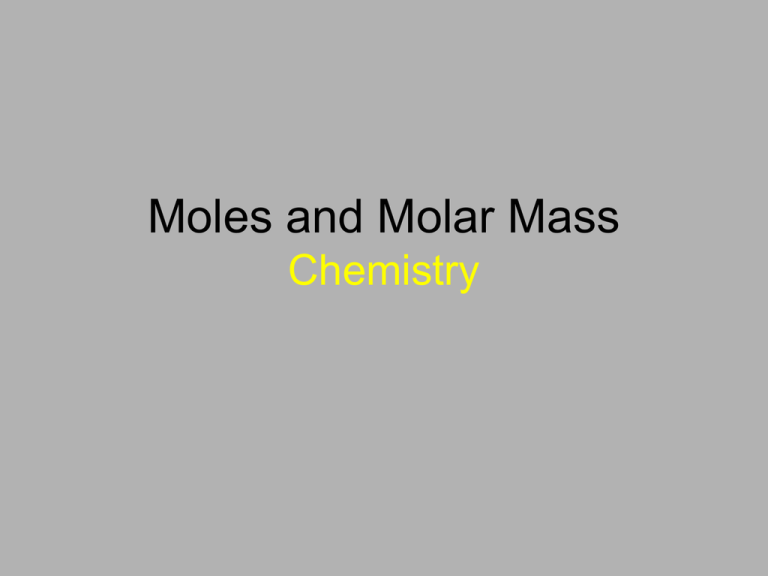 Moles and Molar Mass Chemistry Presentation