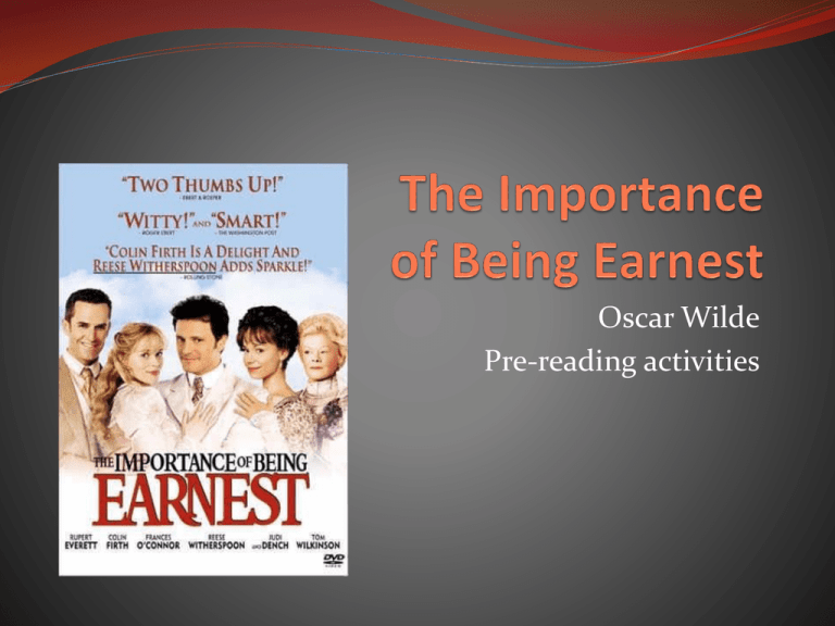The Importance of Being Earnest: Pre-Reading Activities