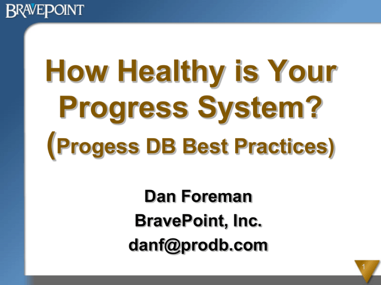 Progress DB Best Practices: System Health & Tuning
