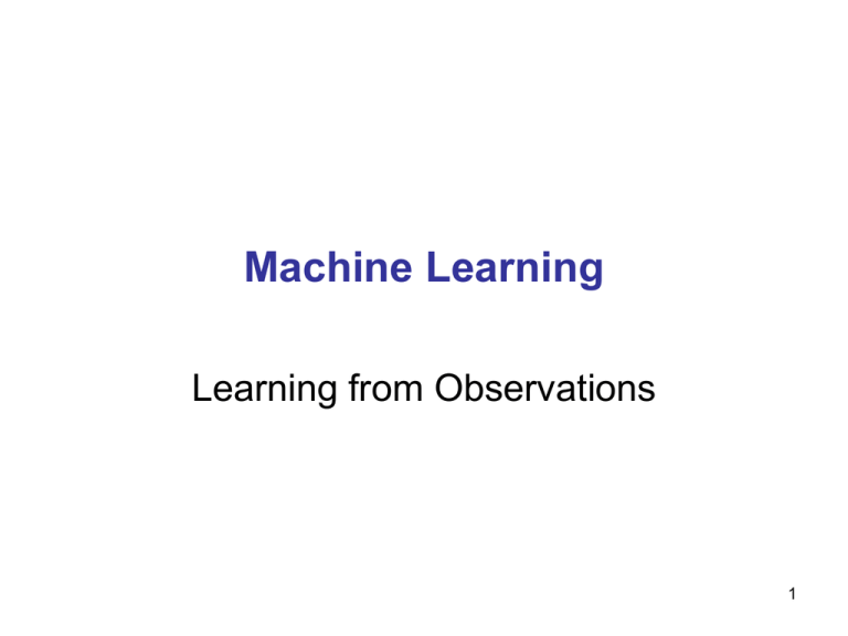 Machine Learning: Learning from Observations