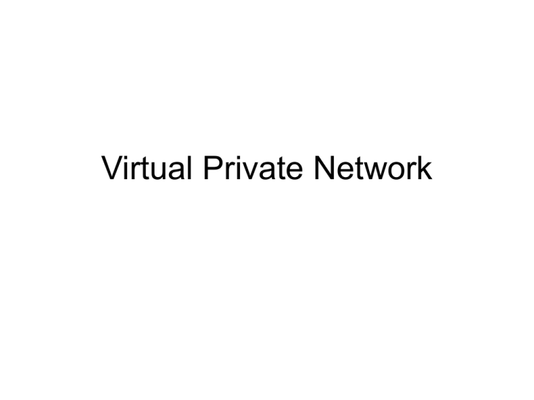 Virtual Private Networks (VPNs) Explained