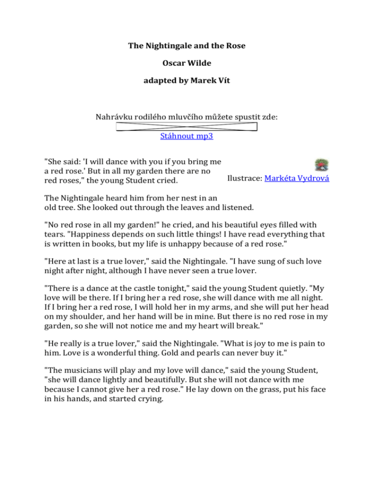 The Nightingale and the Rose Oscar Wilde adapted by Marek Vít