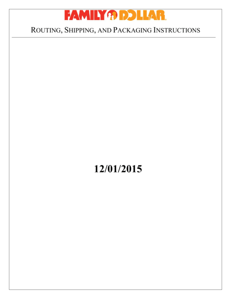 Routing, Shipping and Packaging Instructions