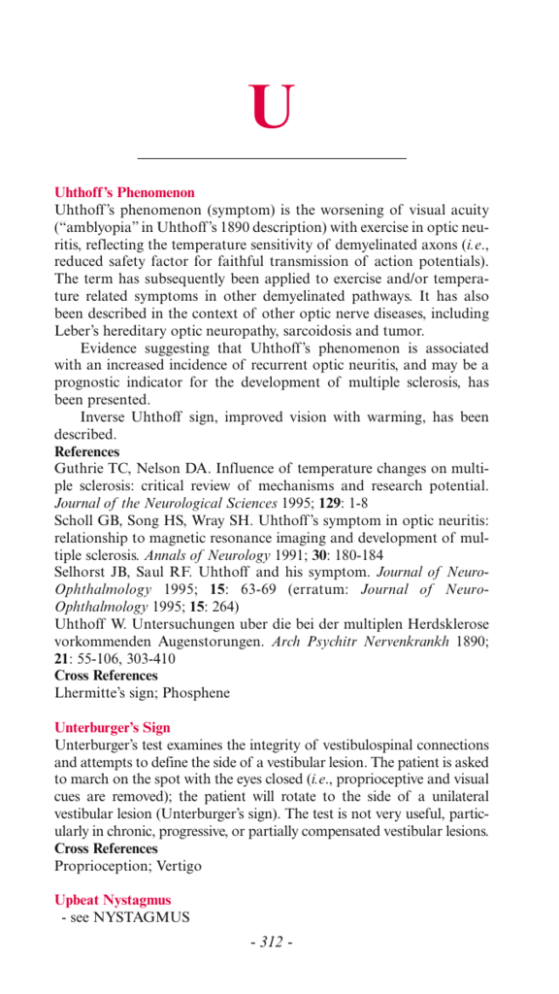 Uhthoff's Phenomenon Uhthoff's phenomenon (symptom) is the